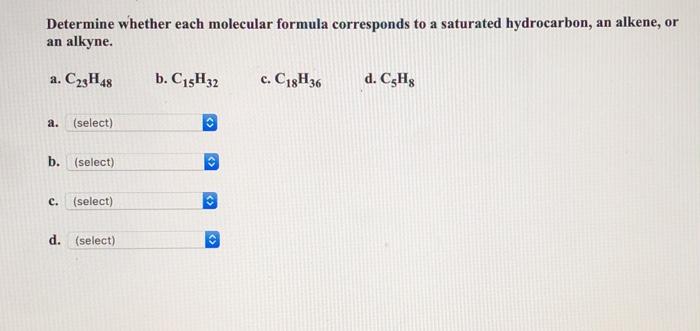 Solved Determine Whether Each Molecular Formula Corresponds
