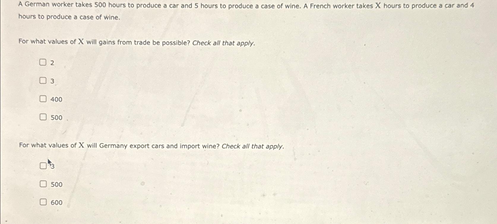 Solved A German worker takes 500 ﻿hours to produce a car and | Chegg.com