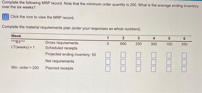 Solved Complete the following MRP record. Note that the | Chegg.com