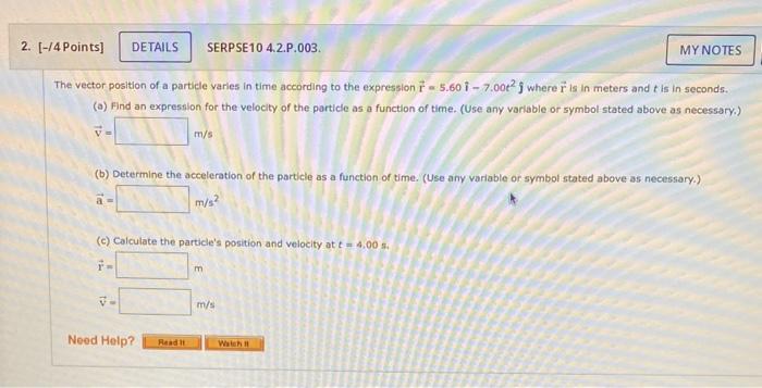 Solved The Vector Position Of A Particle Varies In Time