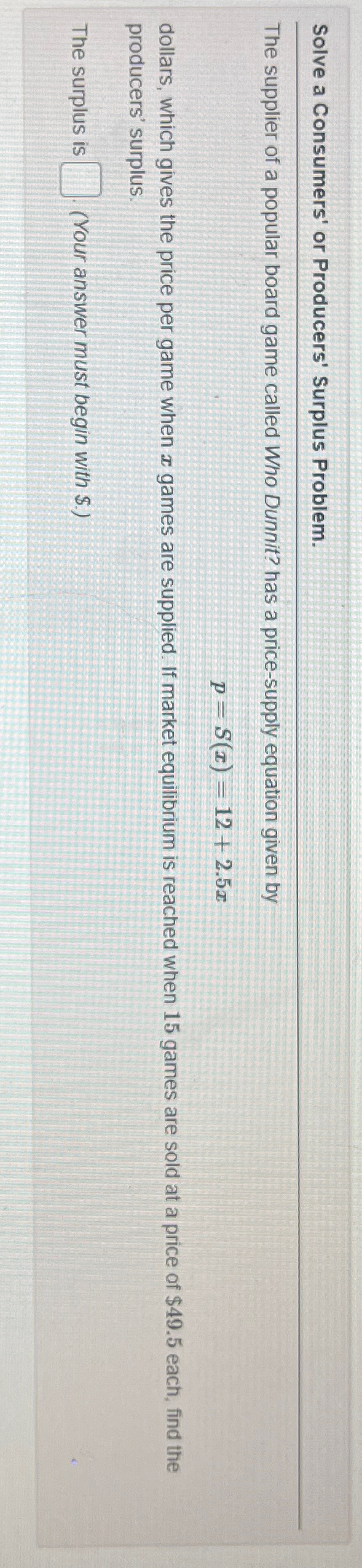 Solved Solve a Consumers' or Producers' Surplus Problem.The | Chegg.com