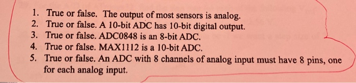 Solved 1. True or false. The output of most sensors is | Chegg.com