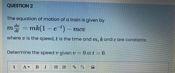 Solved The equation of motion of a train is given by | Chegg.com