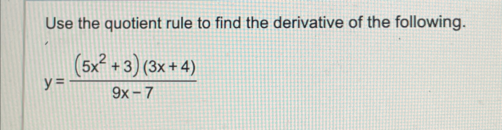 Solved Use the quotient rule to find the derivative of the | Chegg.com