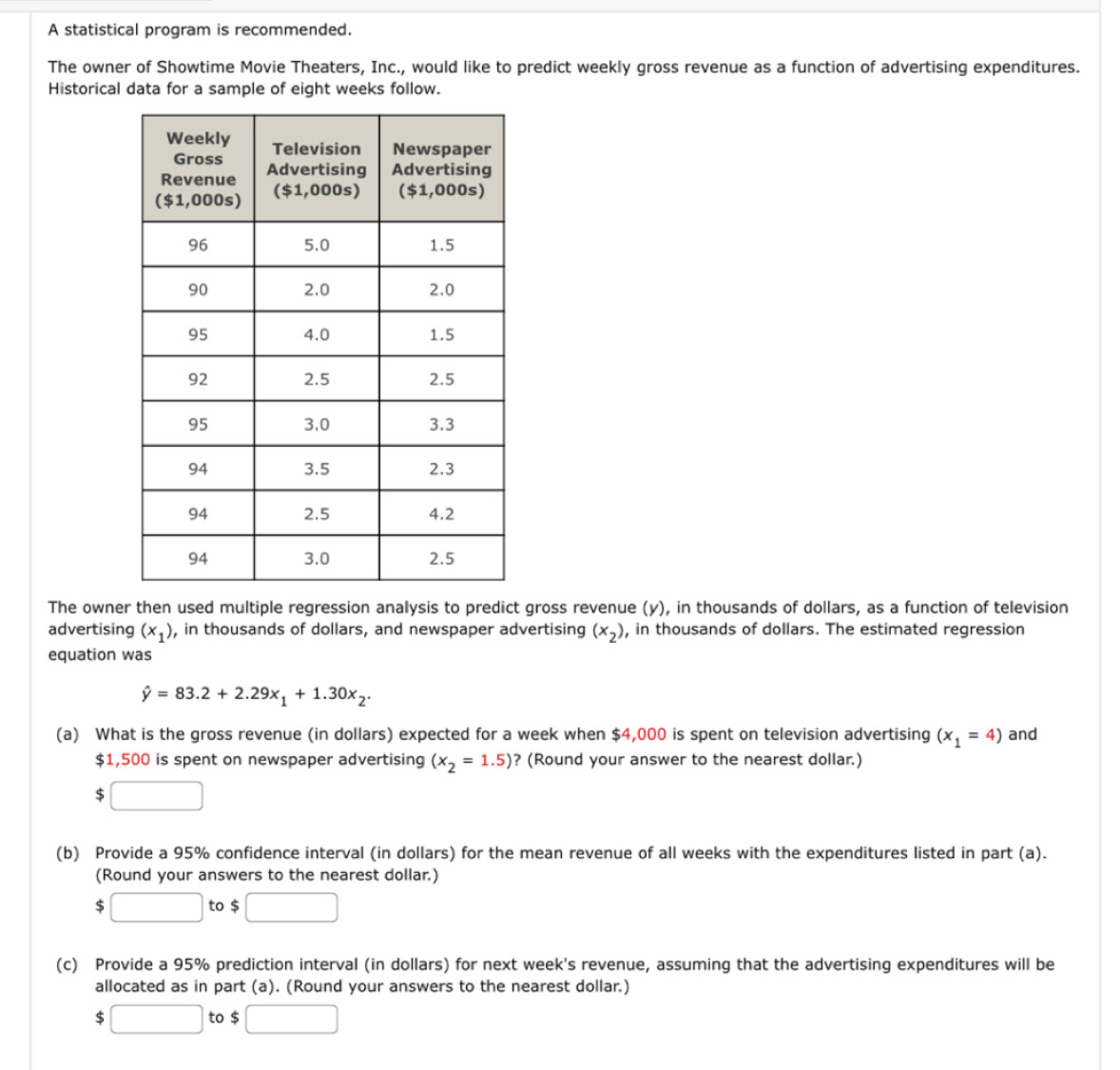 Solved A statistical program is recommended.The owner of | Chegg.com
