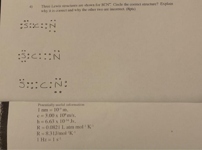 Solved 4) Three Lewis structures are shown for SCN Circle | Chegg.com