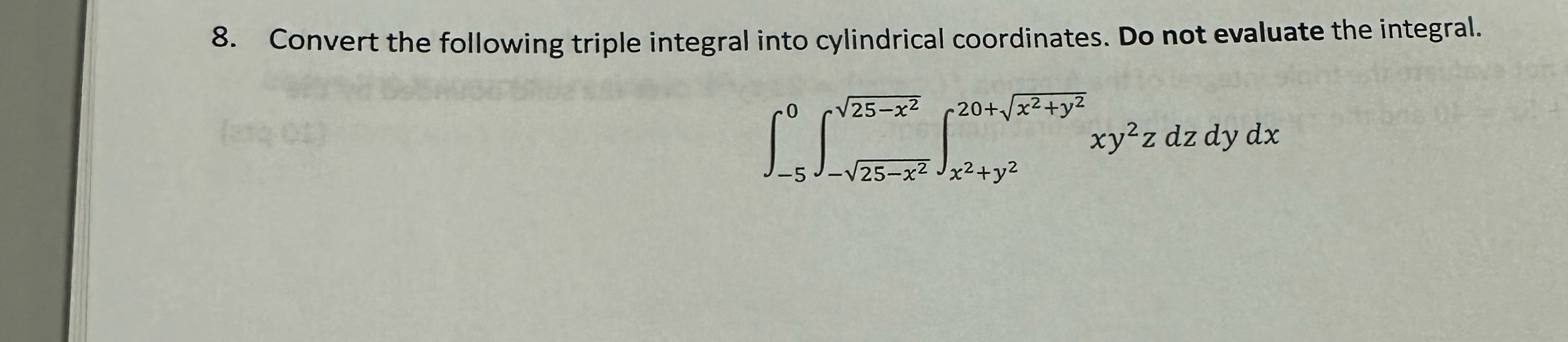 Solved Convert the following triple integral into | Chegg.com
