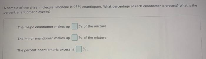 Solved A sample of the chiral molecule limonene is 95% | Chegg.com