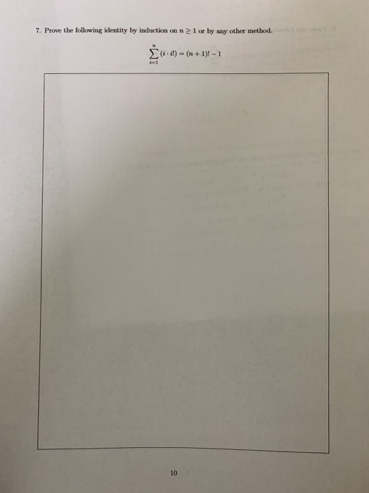 Solved 7. Prove the following identity by induction on n 1 | Chegg.com