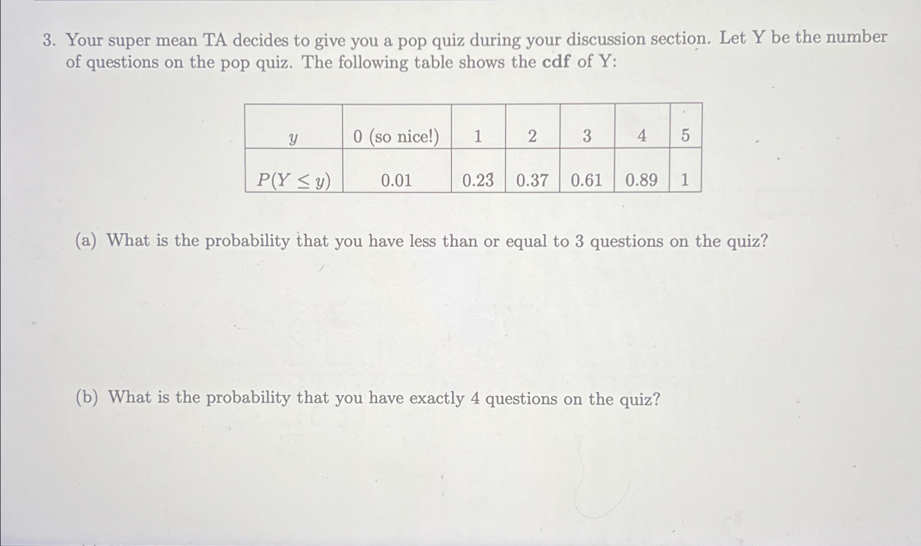 Solved Your super mean TA decides to give you a pop quiz | Chegg.com