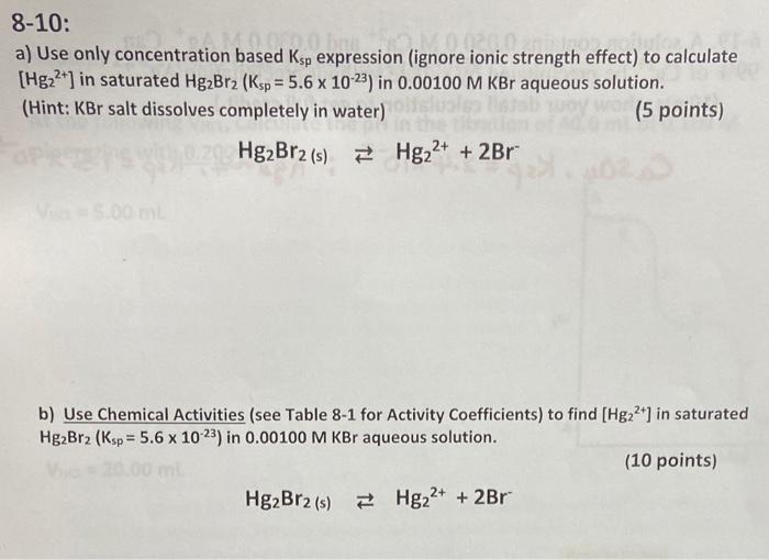 Solved 8-10: a) Use only concentration based Ksp expression | Chegg.com
