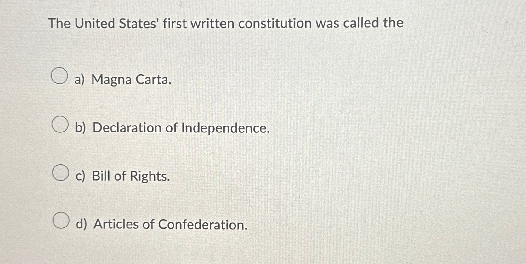 Solved The United States' first written constitution was | Chegg.com