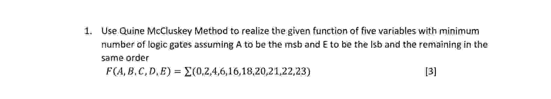 Solved Use Quine McCluskey Method to realize the given | Chegg.com