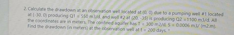 Solved 2. Calculate the drawdown at an observation well | Chegg.com