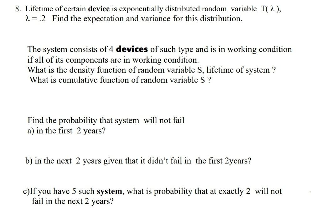 Solved Lifetime of certain device is exponentially | Chegg.com