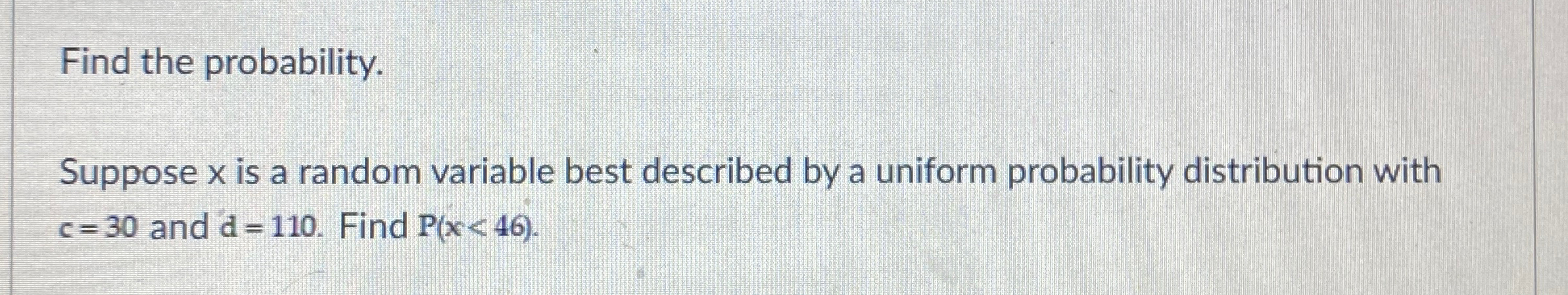 Solved Find the probability.Suppose x ﻿is a random variable | Chegg.com