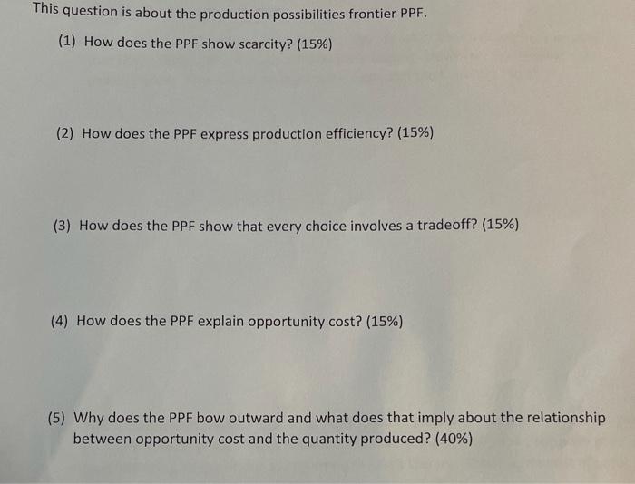 Solved (2) How does the PPF express production efficiency? | Chegg.com