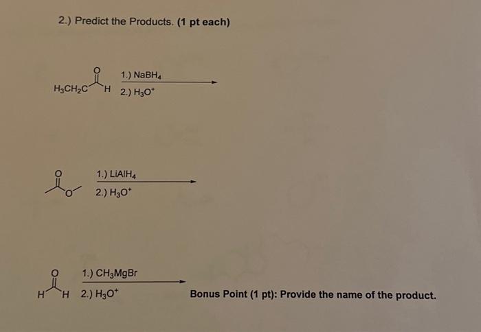 Solved 2.) Predict the Products. (1 pt each) 1.) CH3MgBr 2.) | Chegg.com