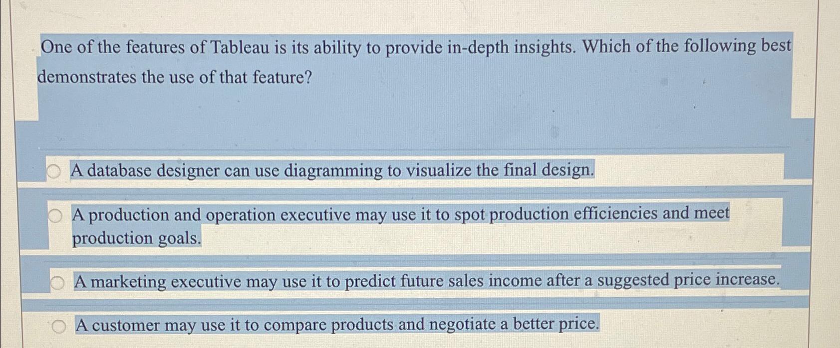 Solved One of the features of Tableau is its ability to | Chegg.com