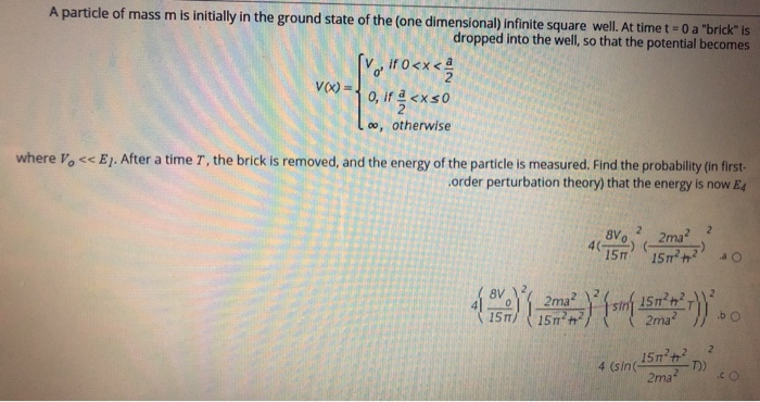 Solved A Particle Of Mass M Is Initially In The Ground State