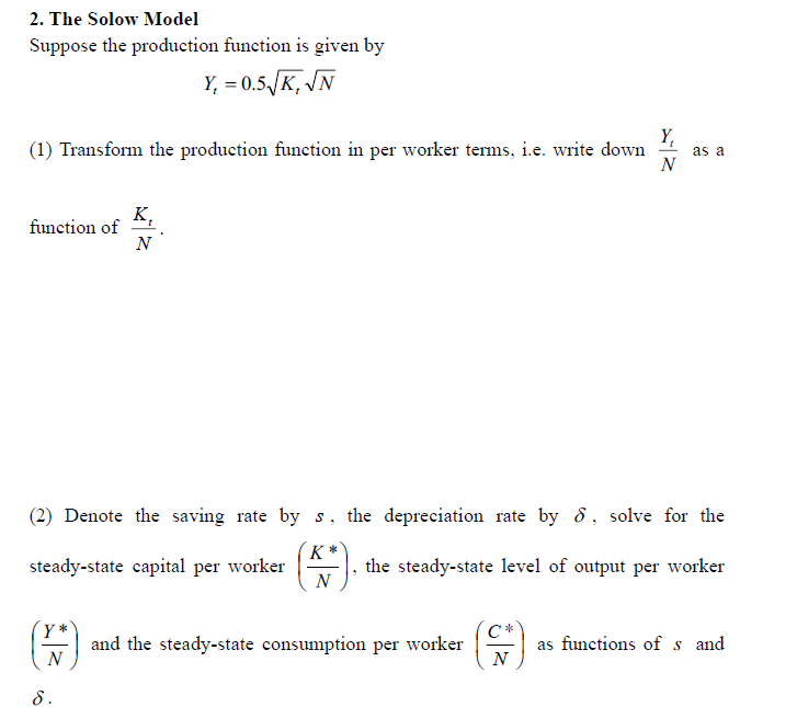Solved 2. The Solow Model Suppose the production function is | Chegg.com