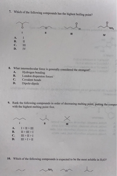Solved 7. Which of the following compounds has the highest | Chegg.com