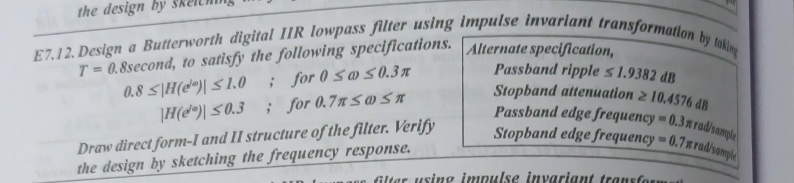 Solved 57.12. Design a Butterworth digital IIR lowpass | Chegg.com Solved 57.12. Design a Butterworth digital IIR lowpass | Chegg.com
