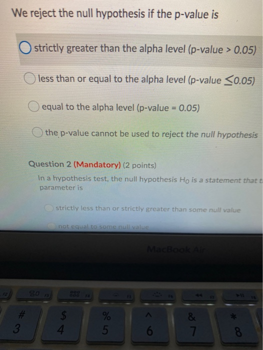 Solved We reject the null hypothesis if the p-value is | Chegg.com