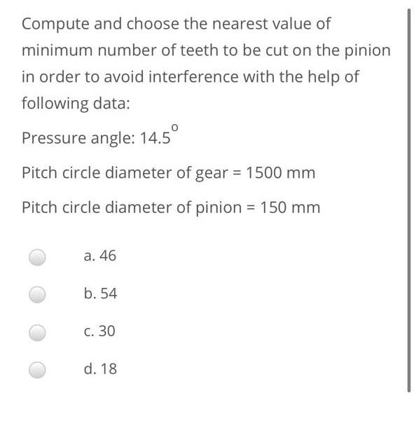 Solved Tangential load which acts on a gear tooth is the a. | Chegg.com