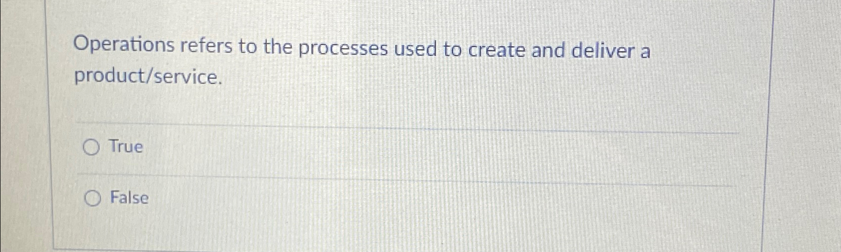 Solved Operations refers to the processes used to create and | Chegg.com