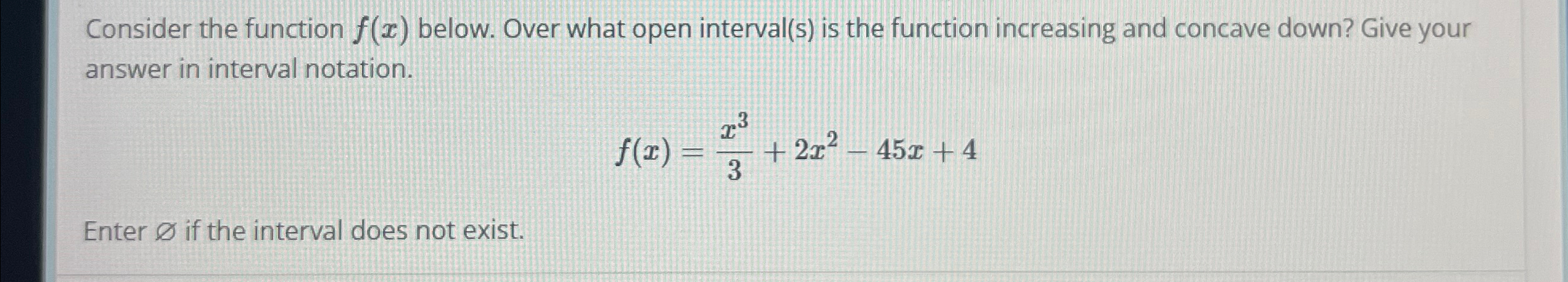 Consider the function f(x) ﻿below. Over what open | Chegg.com