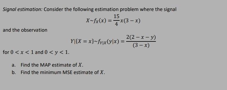 Solved 4 Signal Estimation Consider The Following 