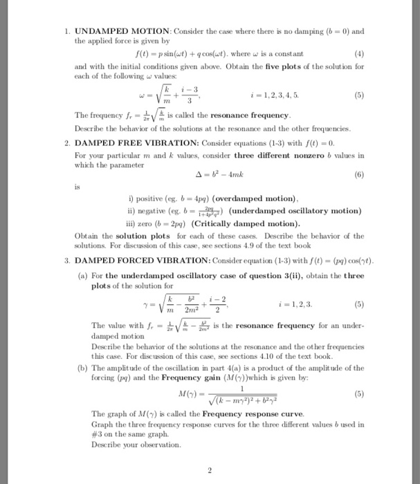 FORCED MECHANICAL VIBRATIONS Consider the forced | Chegg.com