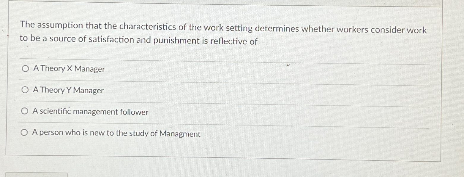 Solved The assumption that the characteristics of the work | Chegg.com