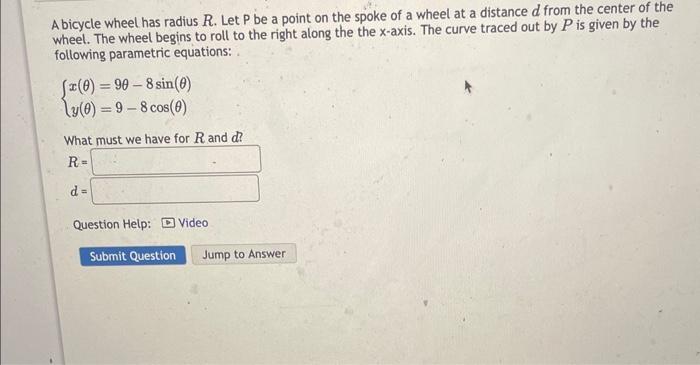 [Solved]: A bicycle wheel has radius R. Let P be a point on
