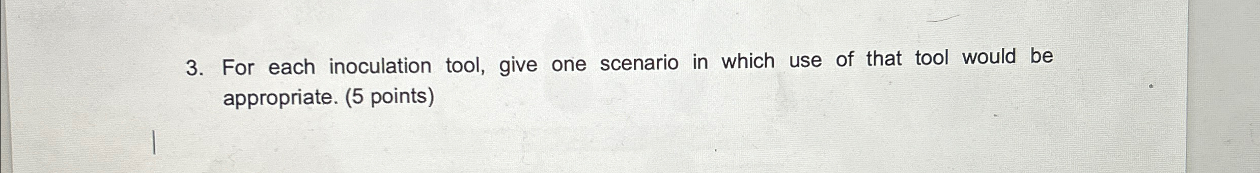 Solved For each inoculation tool, give one scenario in which | Chegg.com