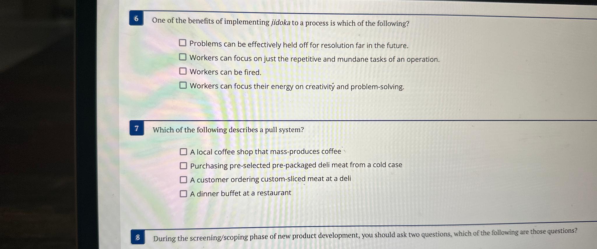 Solved 6 ﻿One of the benefits of implementing jidoka to a | Chegg.com