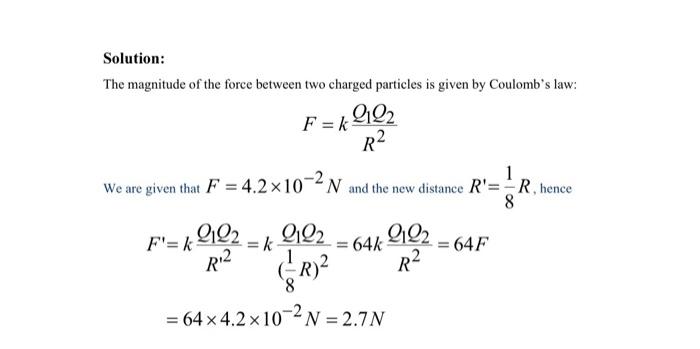 Solved Problem: Two charged smoke particles exert a force of | Chegg.com