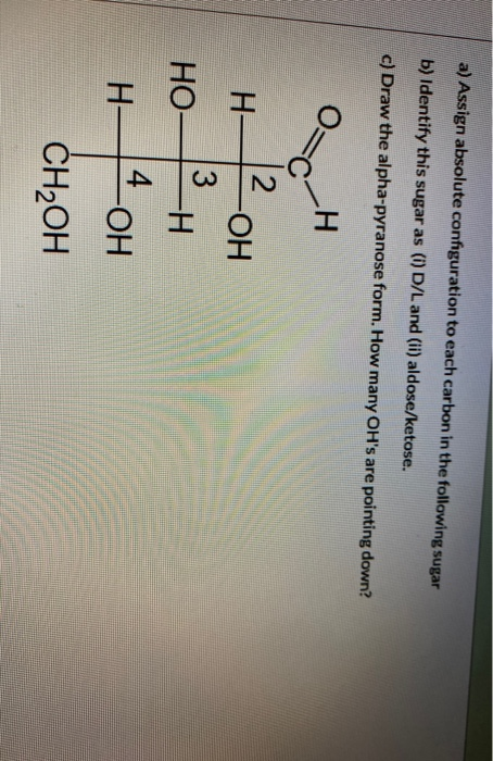 Solved a) Assign absolute configuration to each carbon in | Chegg.com