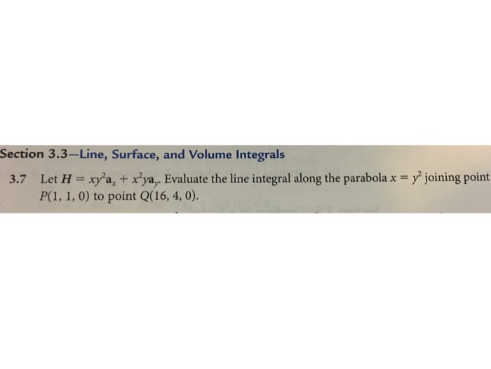 Solved Section 3.3-Line, Surface, and Volume Integrals 3.7 | Chegg.com