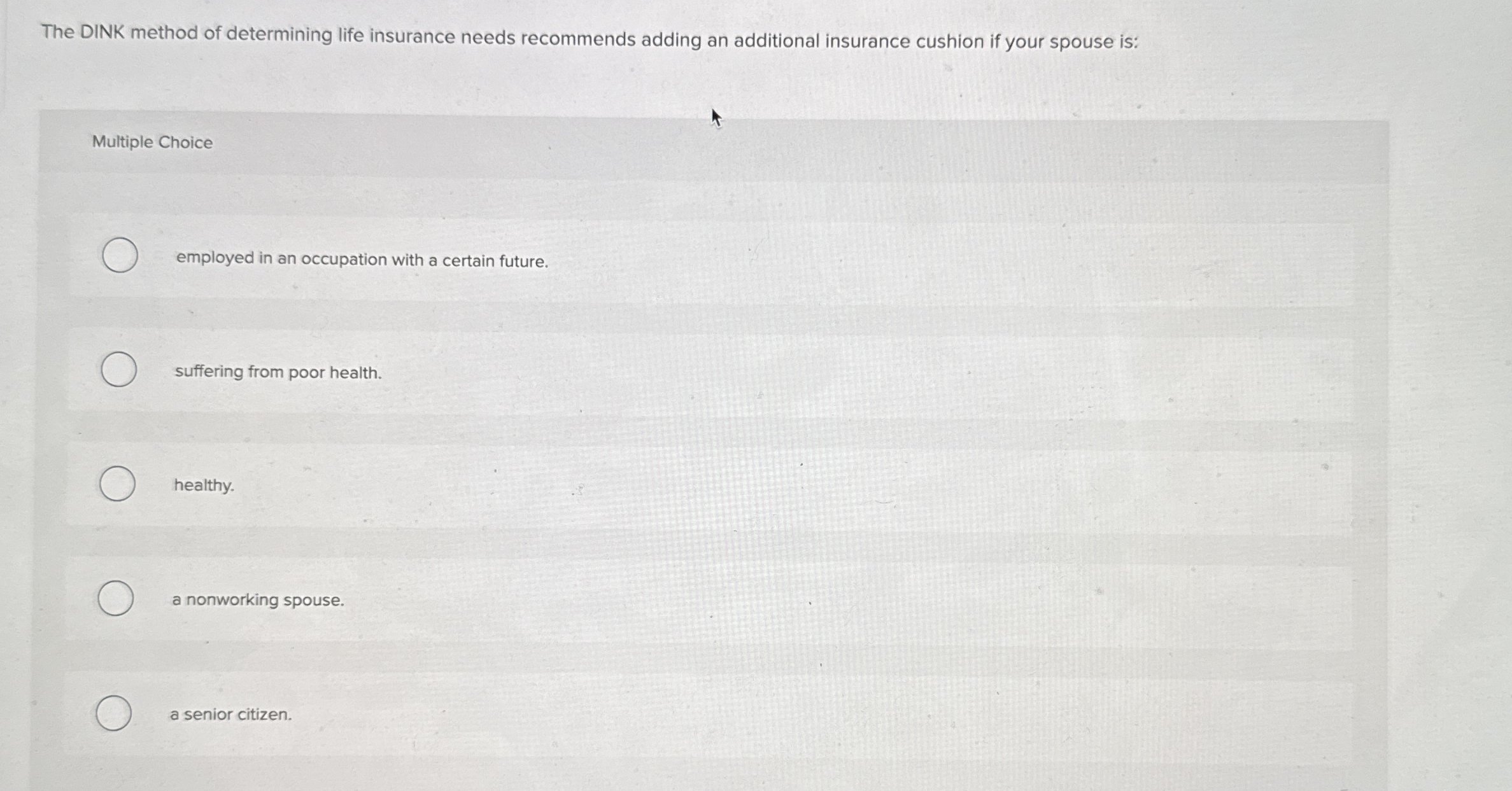 Solved The DINK method of determining life insurance needs | Chegg.com