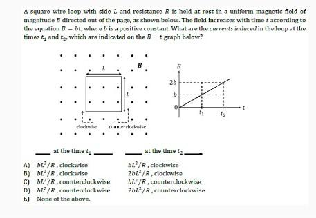 Solved A square wire loop with side L and resistance R is | Chegg.com
