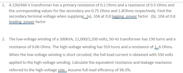 Solved 1.A 230460 ﻿V transformer has a primary resistance of | Chegg.com