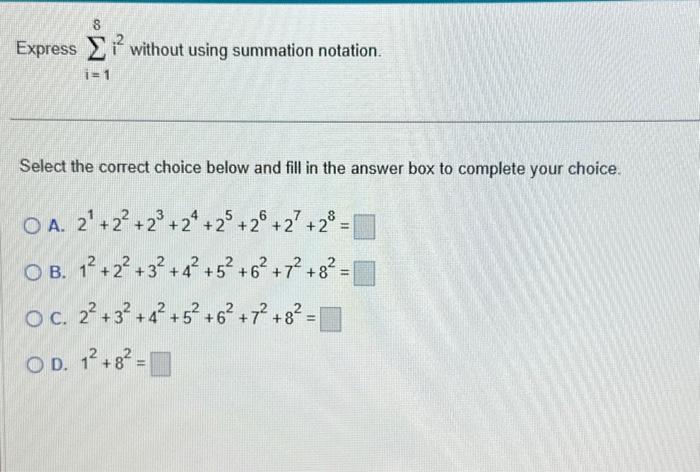 Solved Express ∑i=18i2 without using summation notation. | Chegg.com