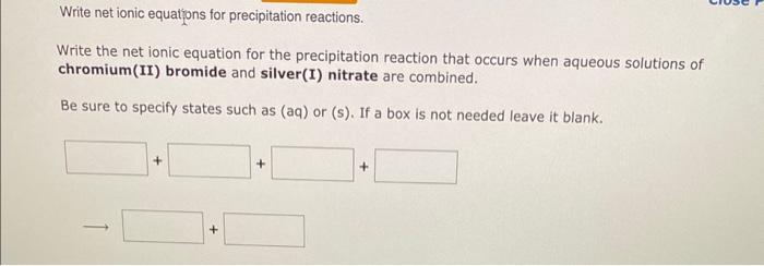 Solved Write net ionic equations for precipitation | Chegg.com