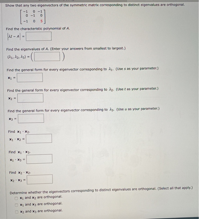 Solved Show that any two eigenvectors of the symmetric | Chegg.com