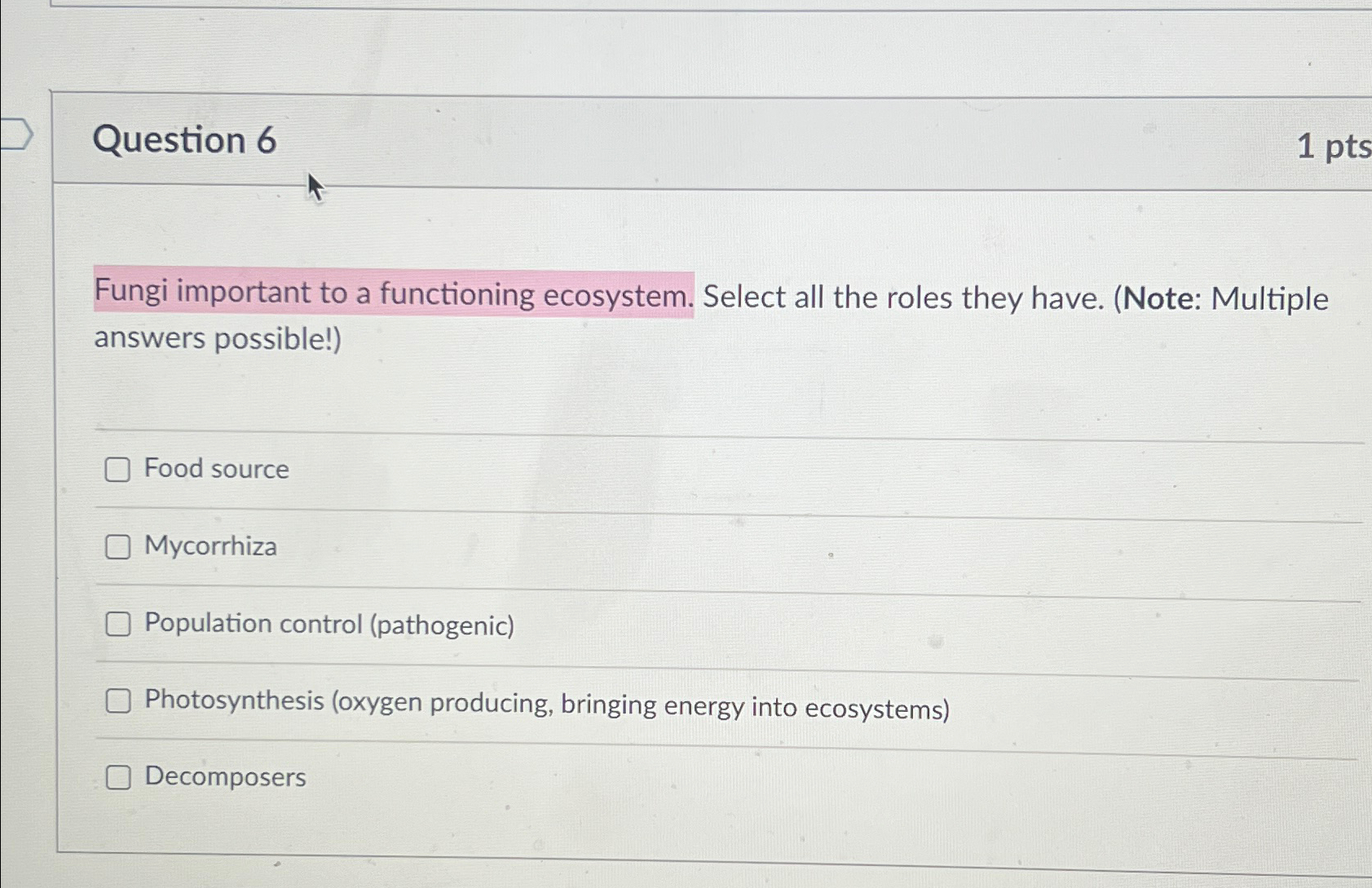 Solved Question 61ptsFungi important to a functioning | Chegg.com