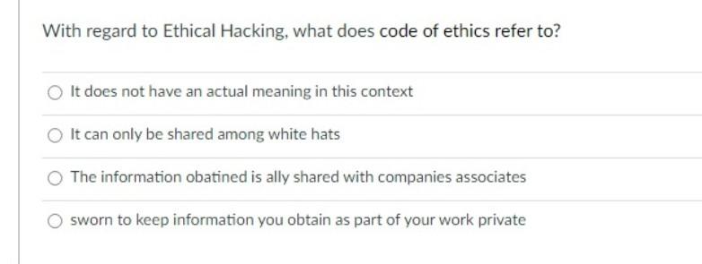 Solved With regard to Ethical Hacking, what does code of | Chegg.com