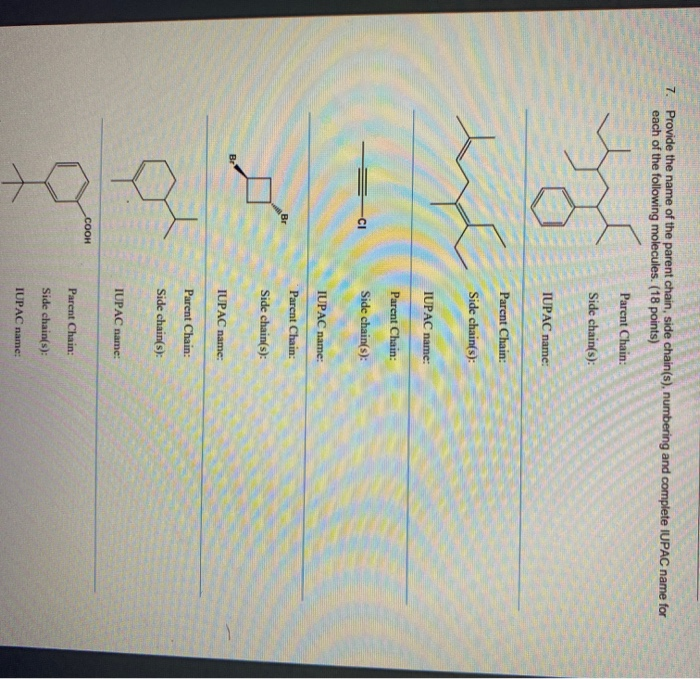 Solved 7. Provide the name of the parent chain, side | Chegg.com