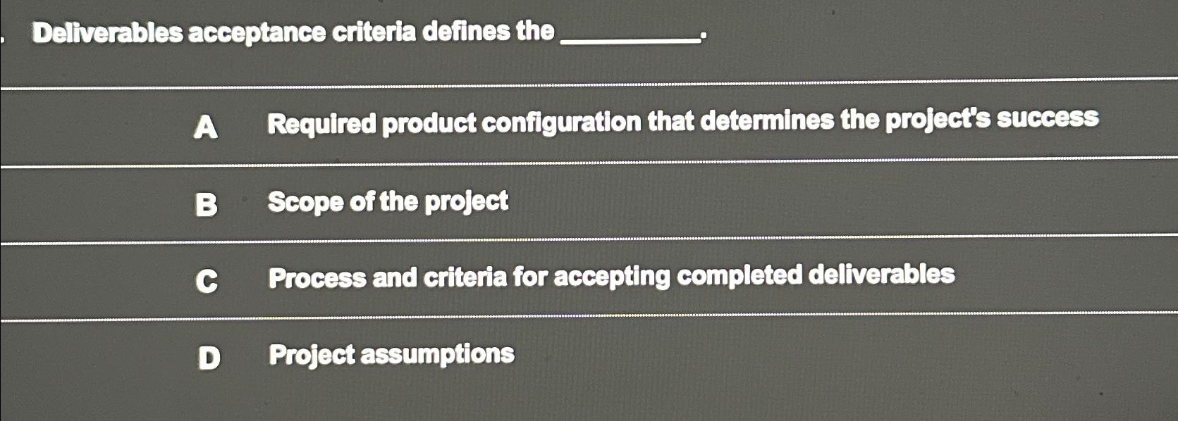 Solved Deliverables acceptance criteria defines theA | Chegg.com